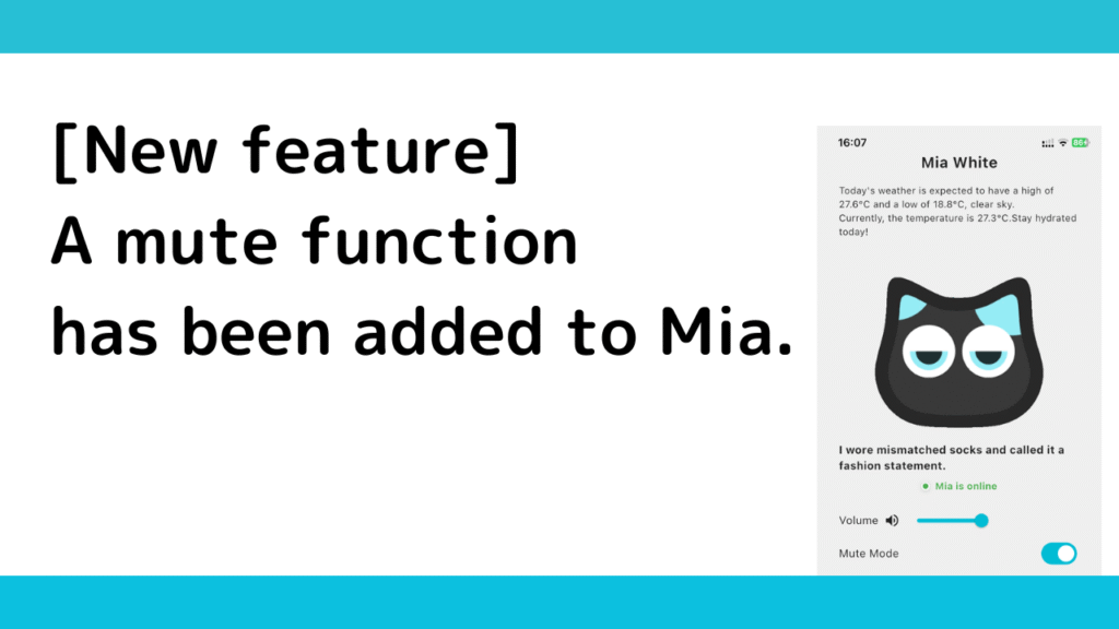[New feature] A mute function has been added. | Mia